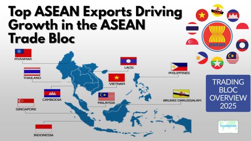 Top ASEAN Exports Driving Growth in the ASEAN Trade Bloc: Trading Bloc ...