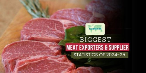 Biggest Meat Exporters and Supplier Statistics of 2024-25 - TradeImeX Blog